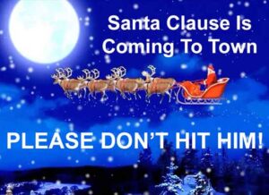 Santa Clause Is Coming To Town - Ped Safe Vegas